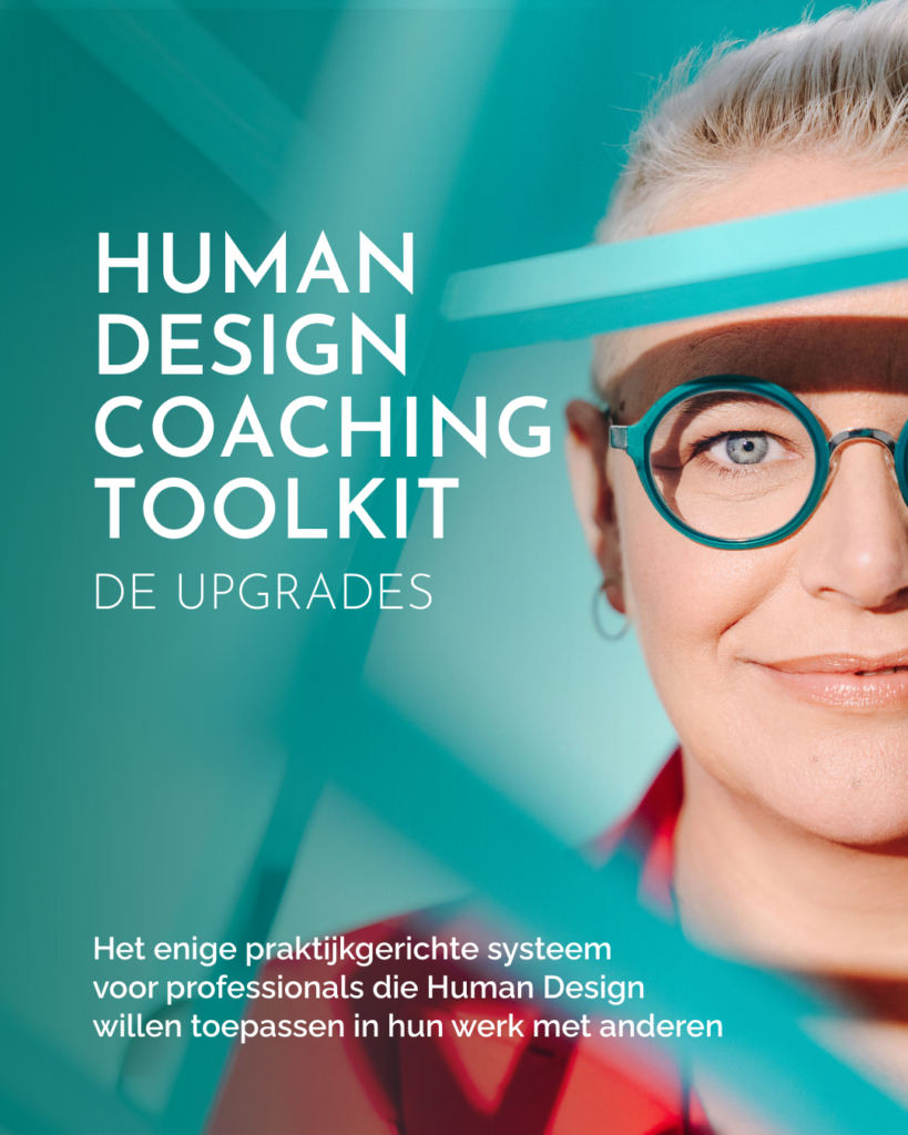 Dit zijn de Upgrades van de Human Design Coaching Toolkit - Kies vanuit ...